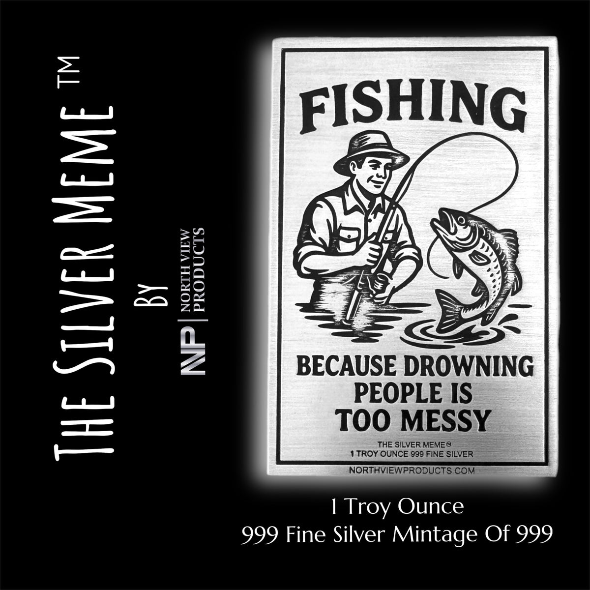 Fishing The Silver Meme™ Card – NVP North View Products®